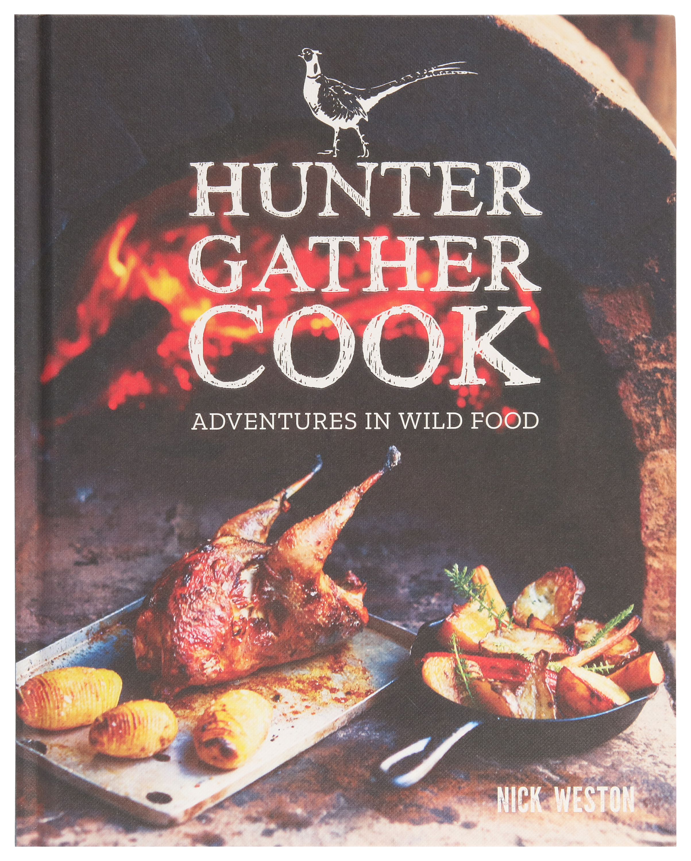 Hunter Gather Cook: Adventures in Wild Food Cookbook by Nick Weston ...